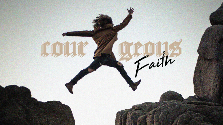 Courageous Faith | Sermons | Overcoming by Faith