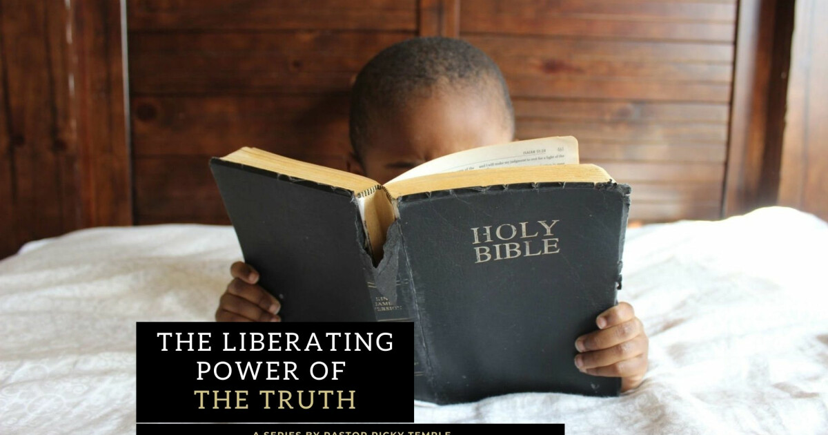 The Liberating Power of the Truth, Part I: How One Truth Can Set You ...